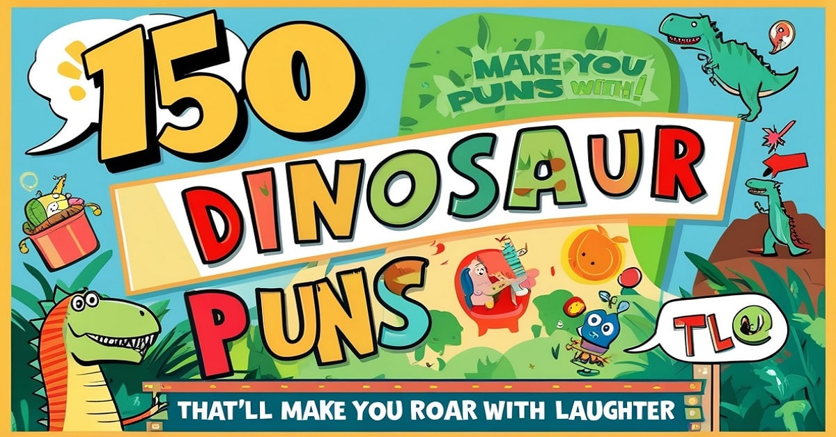 150 Dinosaur Puns That’ll Make You Roar with Laughter - Puns Go