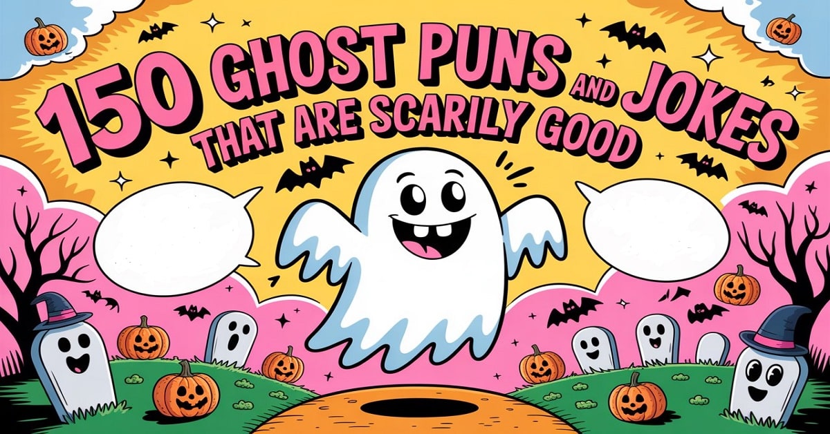 150 Ghost Puns and Jokes That Are Scarily Good - Puns Go
