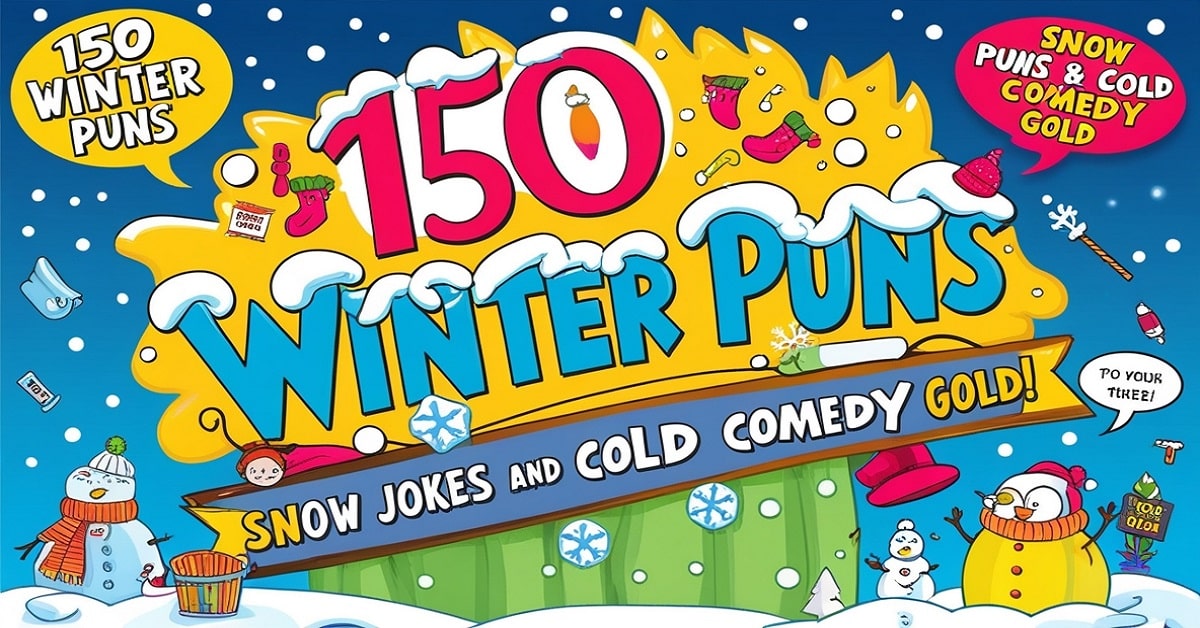 150 Winter Puns: Snow Jokes and Cold Comedy Gold! - Puns Go
