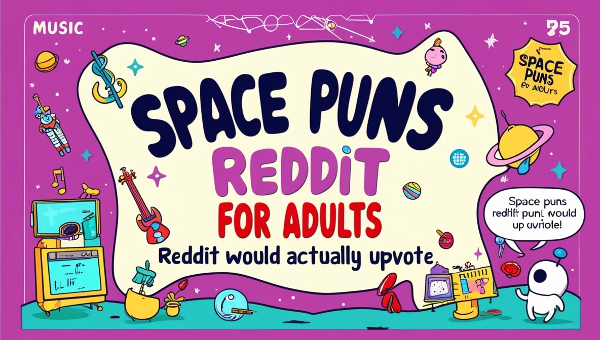 180 Funny Space Puns That Are Truly Out of This World - Puns Go